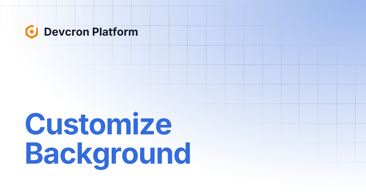 Customize Background | Devcron Platform