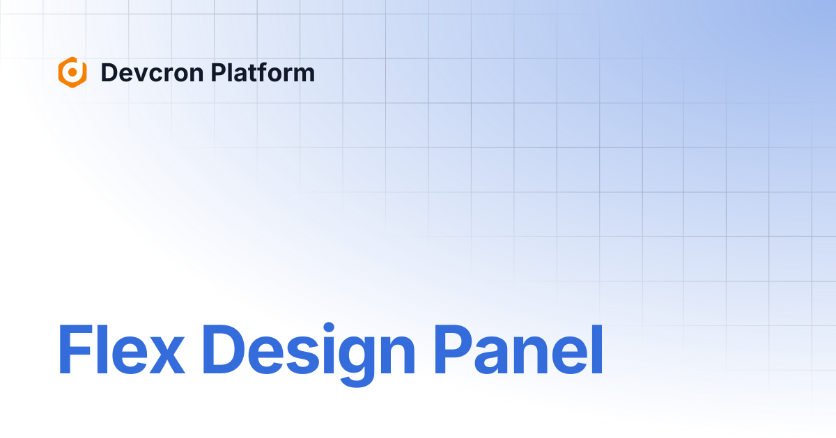 Flex Design Panel | Devcron Platform