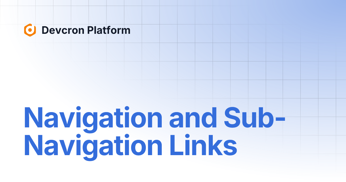 Navigation and Sub-Navigation Links | Devcron Platform