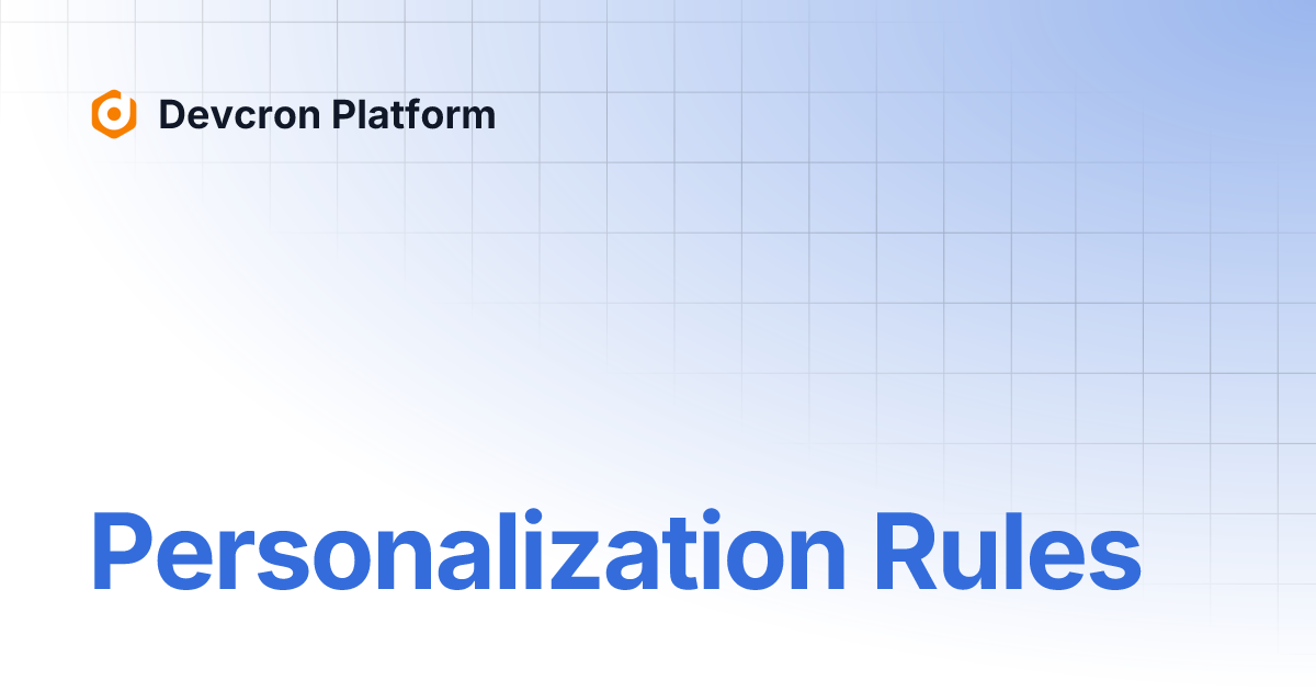 Personalization Rules | Devcron Platform