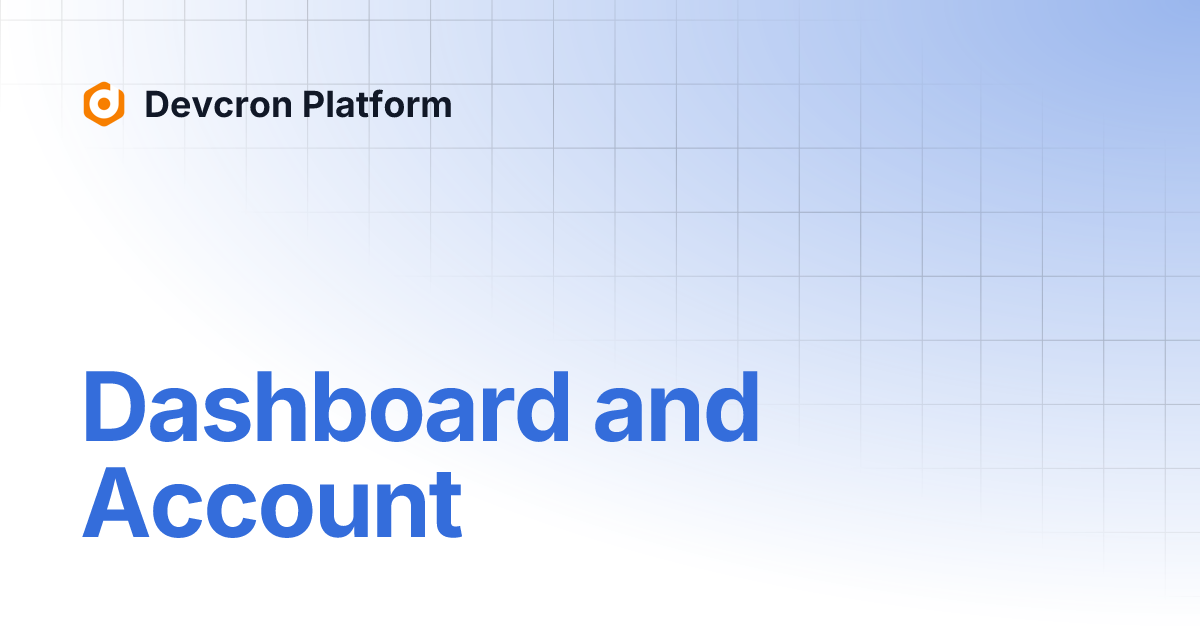 Dashboard and Account | Devcron Platform